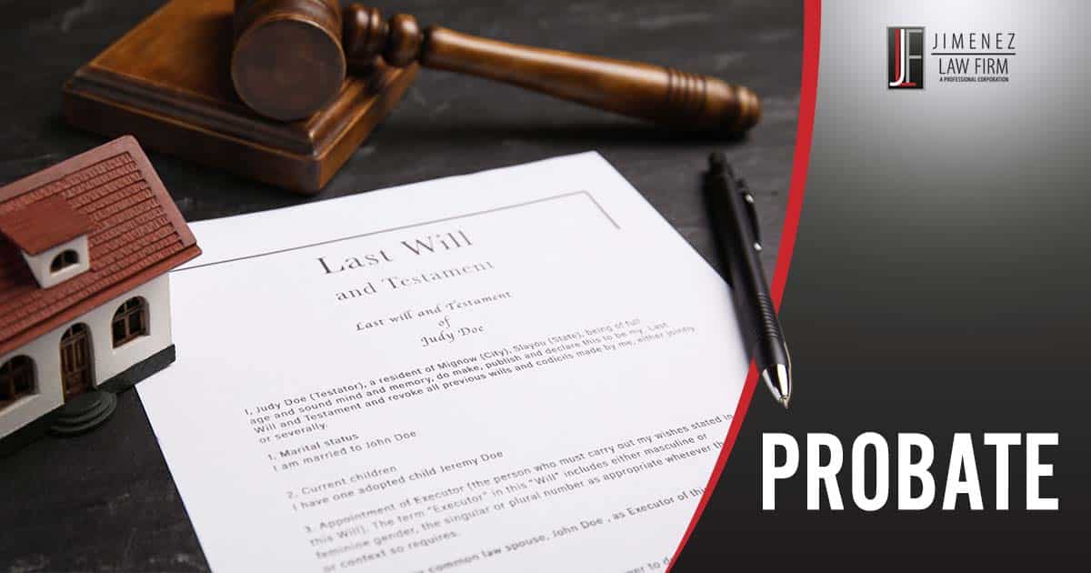 Trusted Texas Probate Lawyer | Jimenez Law Firm